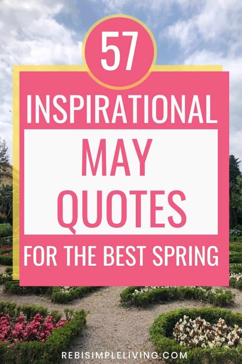 57 May Quotes to Inspire You in 2021 - Give Your Welcome to May