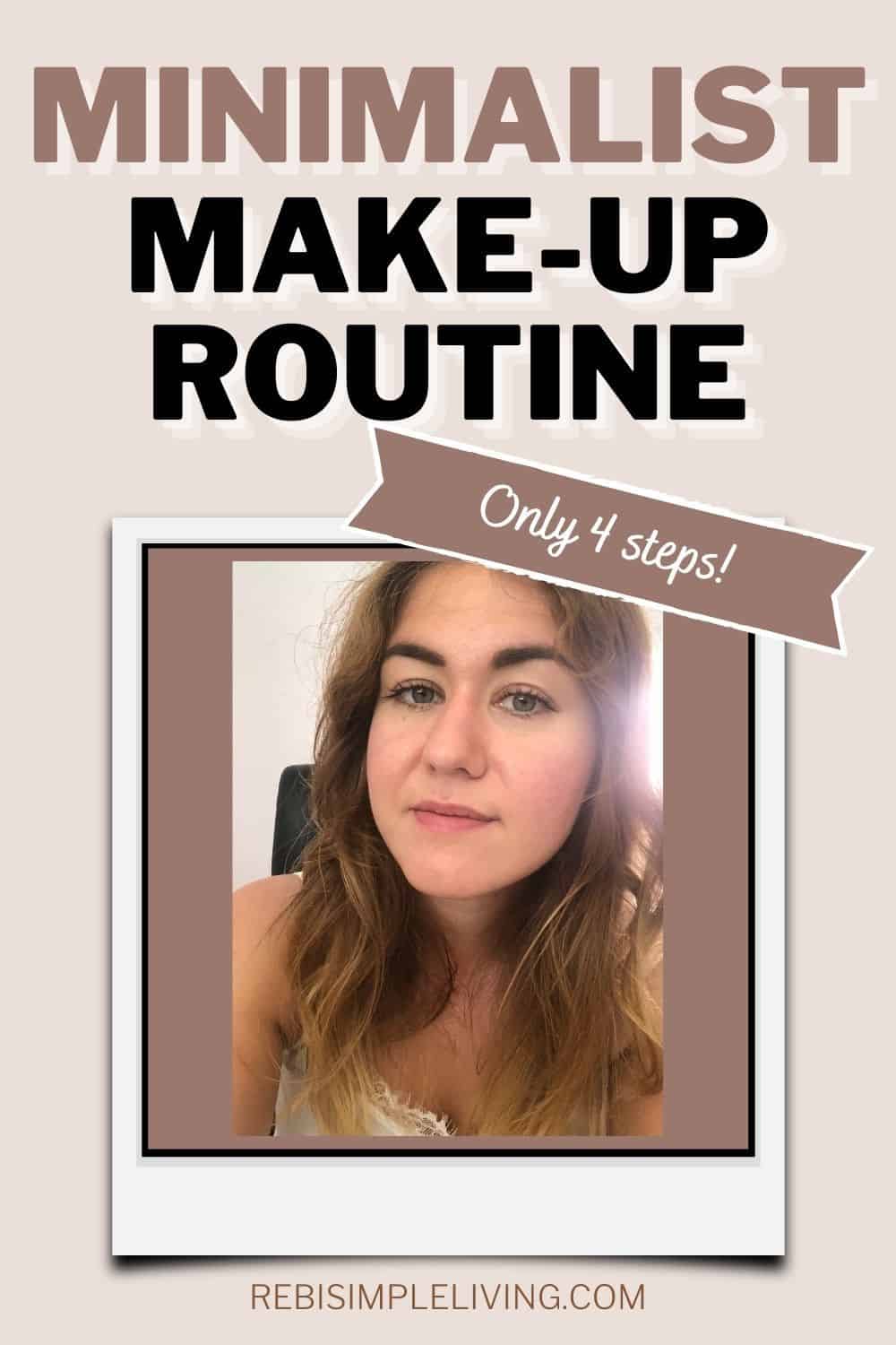 Easy Minimalist Makeup Routine for Beginners (Only Four Steps!)
