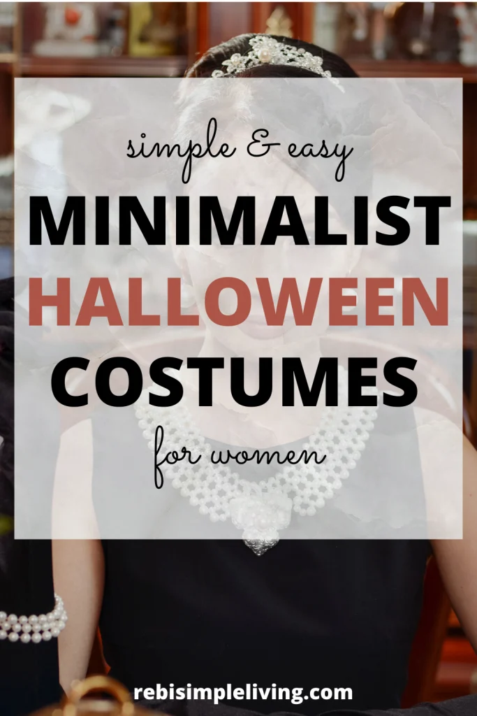 Minimalist Halloween Costumes for Women: 3 Easy Last-Minute Ideas